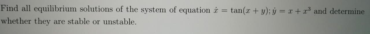 Solved Find all equilibrium solutions of the system of | Chegg.com