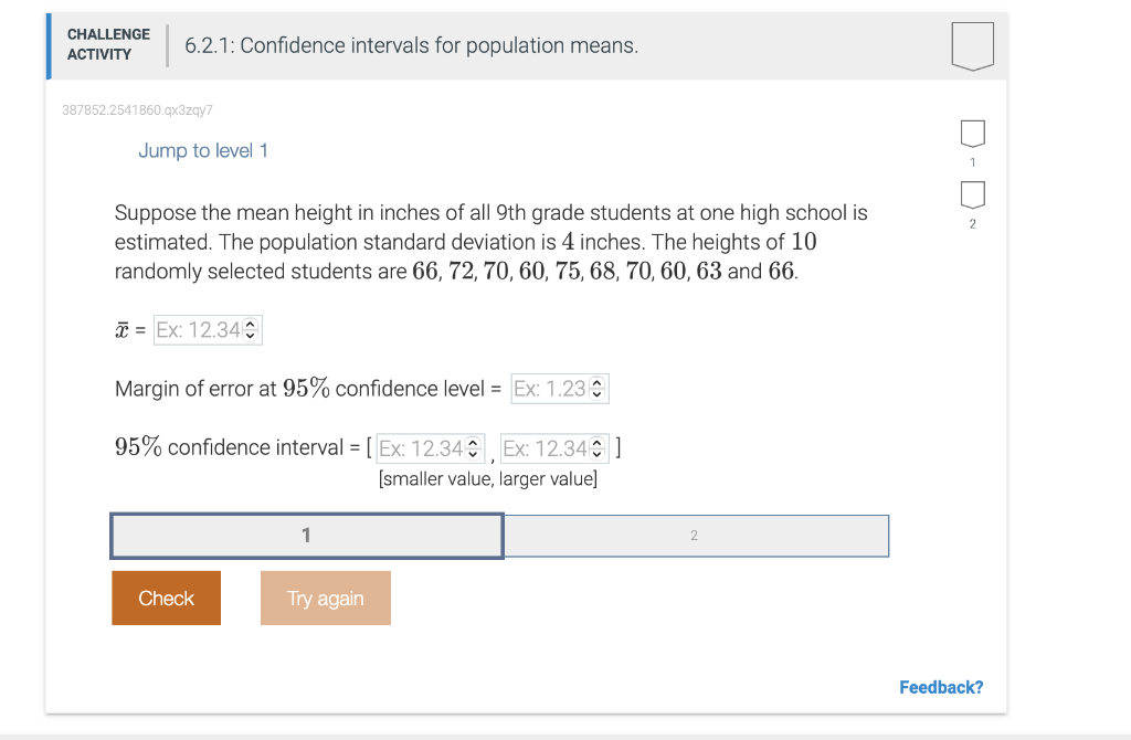 Solved CHALLENGE ACTIVITY 6.2.1: Confidence intervals for | Chegg.com