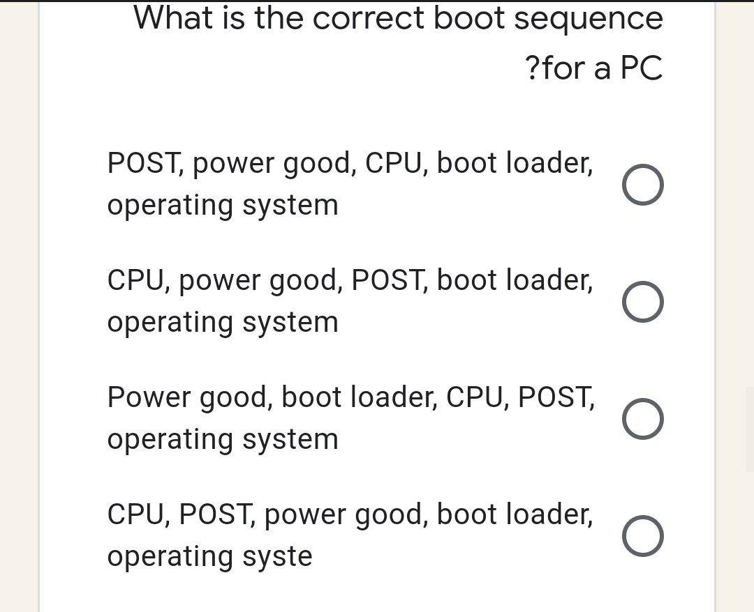 Solved What is the correct boot sequence ?for a PC POST, | Chegg.com