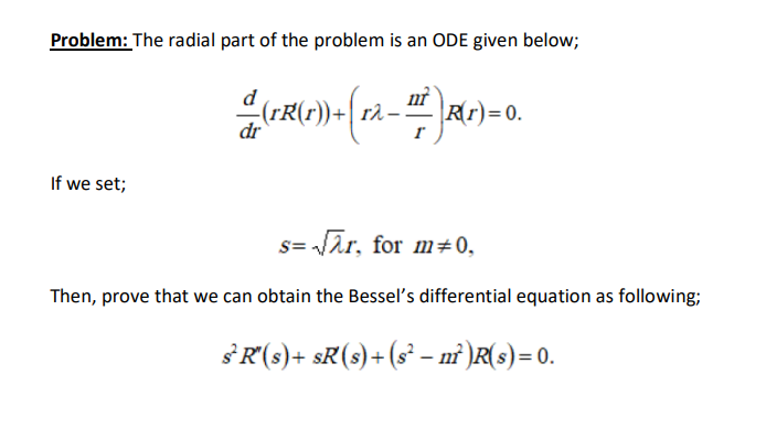 Solved Problem: The radial part of the problem is an ODE | Chegg.com