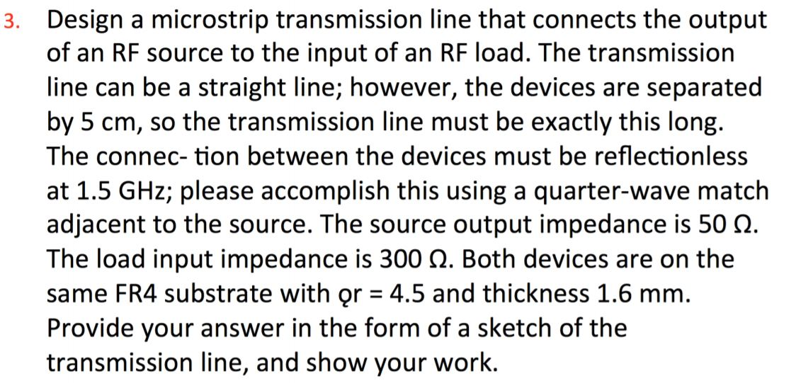 Solved 3. Design a microstrip transmission line that | Chegg.com