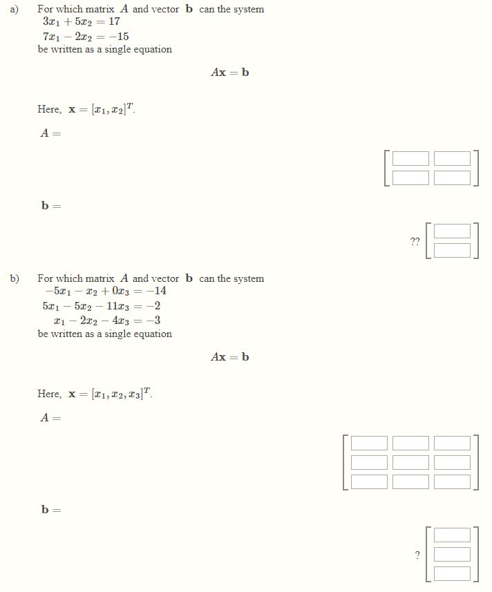 Solved a) For which matrix A and vector b can the system 3x1 | Chegg.com
