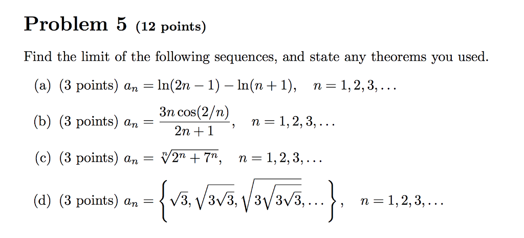 Solved Problem 5 (12 pointe) Find the limit of the following | Chegg.com