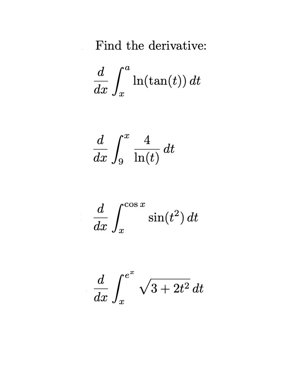 Solved Find The Derivative Dxd∫xaln Tan T Dt