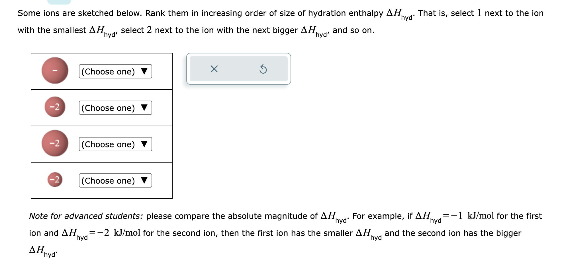 [Solved]: Some ions are sketched below. Rank them in incre