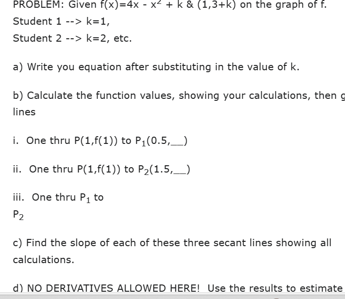 Solved PROBLEM: Given f(x)=4x-x^(2)+k&(1,3+k) on the graph | Chegg.com