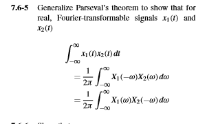 Solved 7.6-5 Generalize Parseval's theorem to show that for | Chegg.com