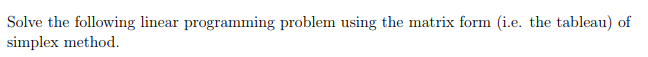 Solved Solve the following linear programming problem using | Chegg.com