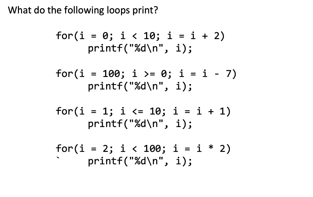 Solved What Do The Following Loops Print For i 0 I solved-what-do-the-following-loops-print-for-i-0-i