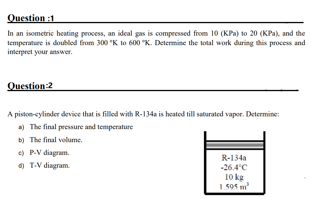 Solved Question :1 In an isometric heating process, an ideal | Chegg.com
