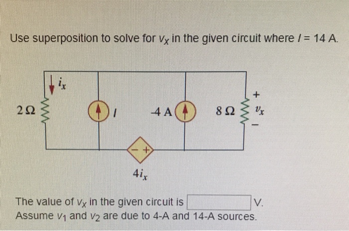 Solved Use superposition to solve for vx in the given | Chegg.com Solved Use superposition to solve for vx in the given | Chegg.com