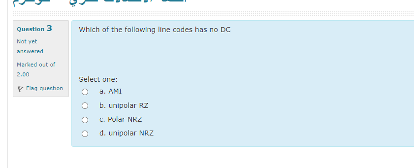 Solved Which of the following line codes has no DCSelect | Chegg.com