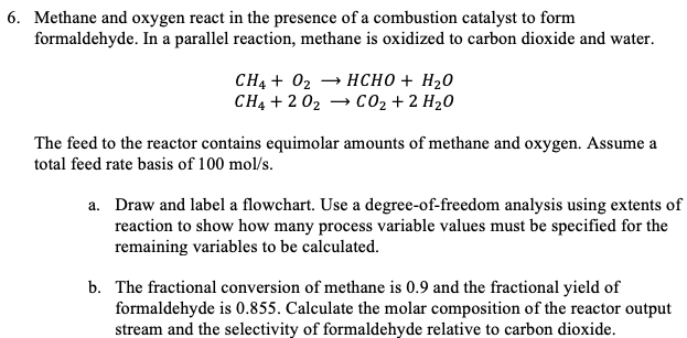 Solved Methane and oxygen react in the presence of a | Chegg.com