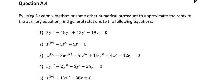 Solved Question A.4 By using Newton's method or some other | Chegg.com