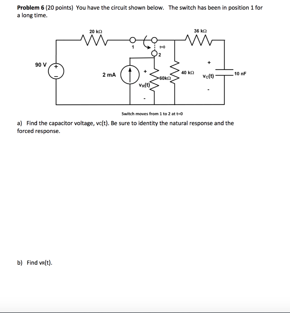 Solved Problem 6 (20 points) You have the circuit shown | Chegg.com