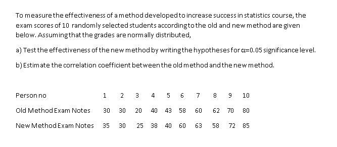 Solved To measure the effectiveness of a method developed to | Chegg.com