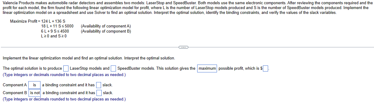 Solved Maximize Profit =124L+136S18L+11S≤5000 (Availability | Chegg.com
