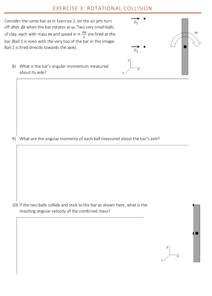 Solved EXERCISE 3: ROTATIONAL COLLISION Consider the same | Chegg.com Solved EXERCISE 3: ROTATIONAL COLLISION Consider the same | Chegg.com
