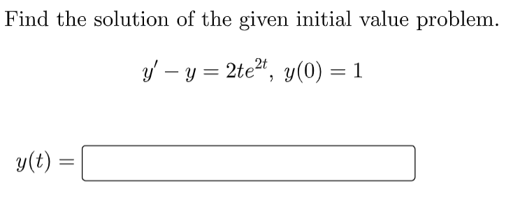 Solved Find the solution of the given initial value problem. | Chegg.com
