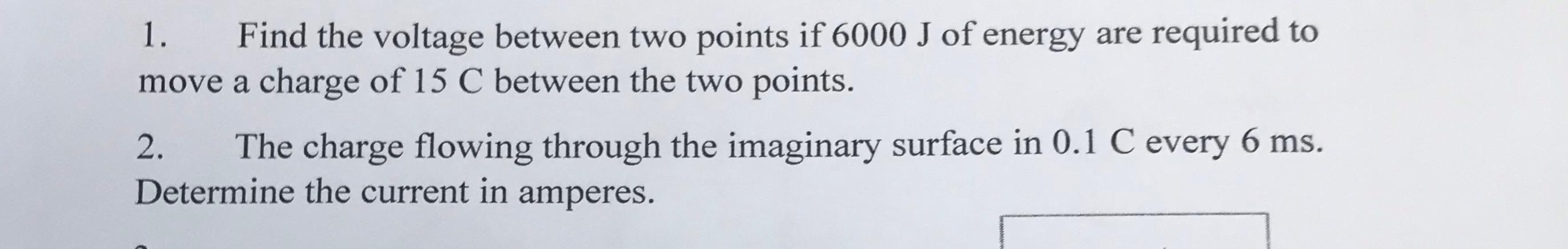 Solved 1. Find the voltage between two points if 6000 J of | Chegg.com