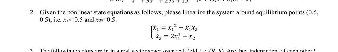 Solved 2. Given the nonlinear state equations as follows, | Chegg.com