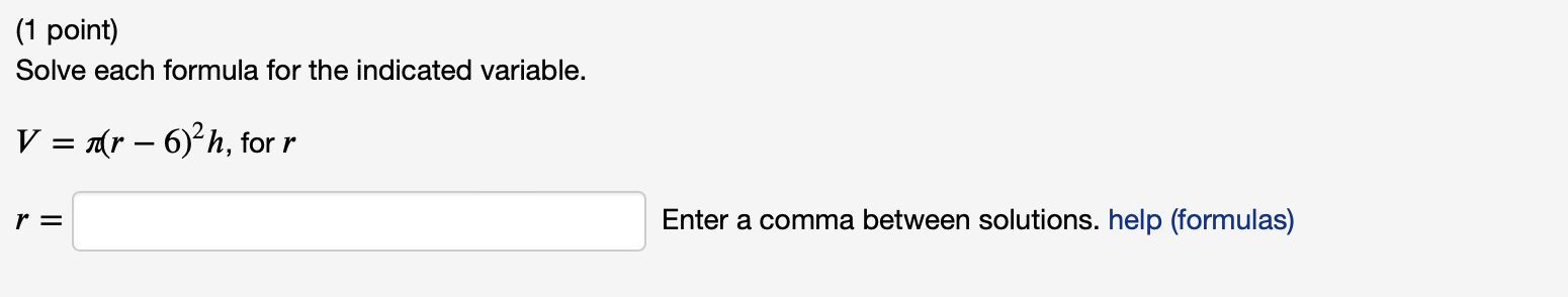 Solved (1 point) Solve each formula for the indicated | Chegg.com