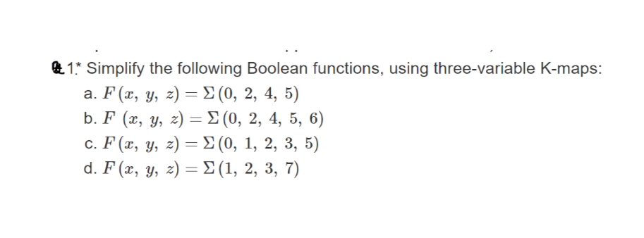 Solved *1* Simplify the following Boolean functions, using | Chegg.com