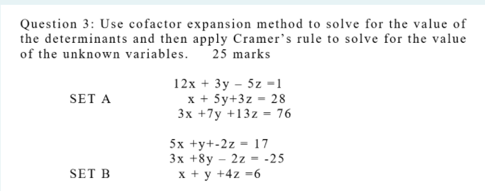 Solved Question 3: Use cofactor expansion method to solve | Chegg.com