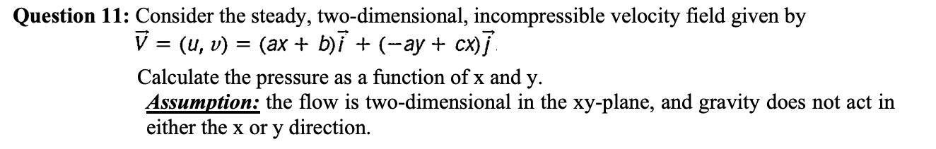 Solved = Question 11: Consider the steady, two-dimensional, | Chegg.com
