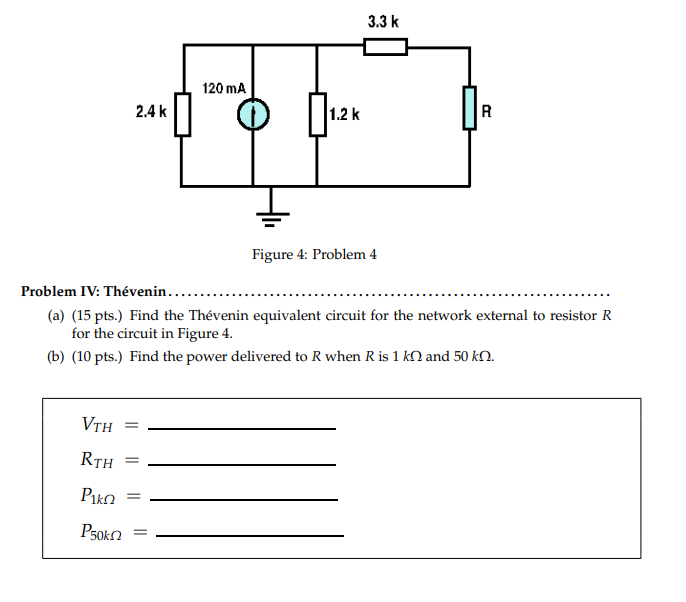 Solved Figure 4: Problem 4 Problem IV: Thévenin (a) (15 | Chegg.com