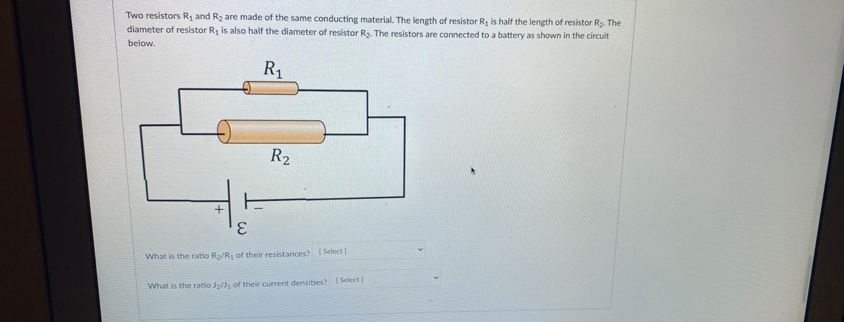 Solved Two resistors R1 and R2 are made of the same | Chegg.com
