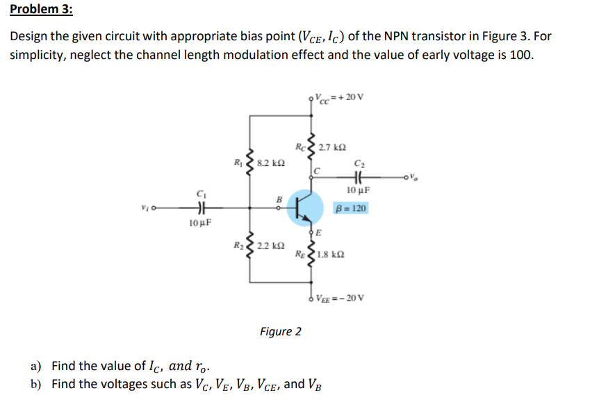 Solved Problem 3: Design the given circuit with appropriate | Chegg.com