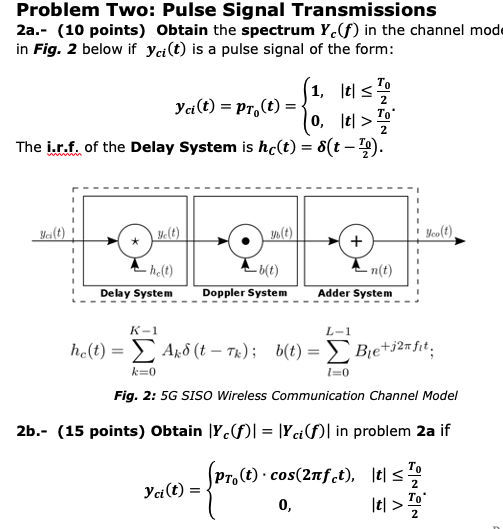 Solved Problem Two: Pulse Signal Transmissions 2a.- (10 | Chegg.com