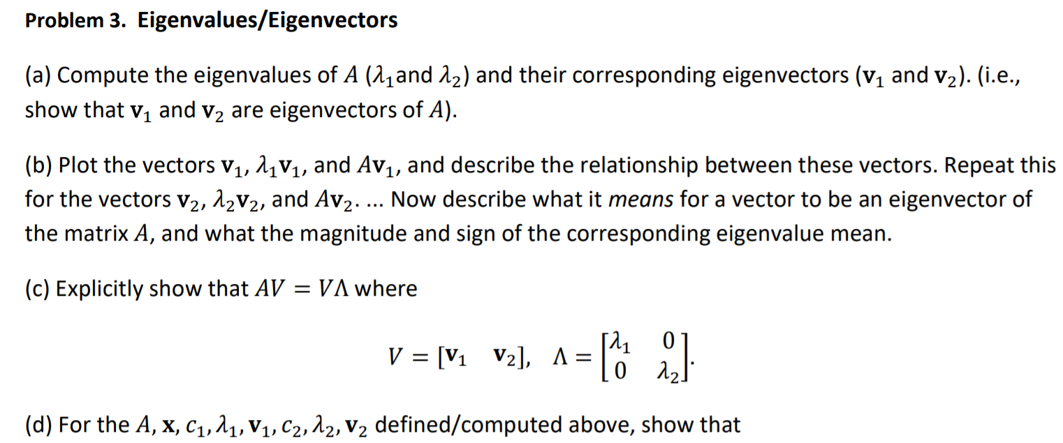 Solved Problem 3. Eigenvalues/Eigenvectors (a) Compute the | Chegg.com