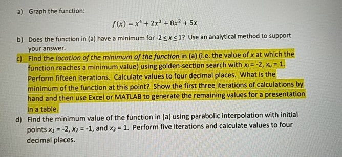 Solved a) Graph the function: f(x) = x4 + 2x3 + 8x2 + 5x b) | Chegg.com