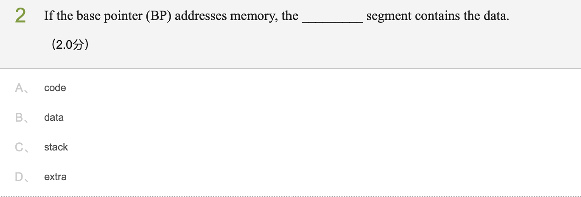 Solved 2 If the base pointer (BP) addresses memory, the | Chegg.com