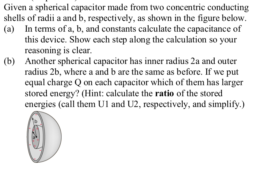 Solved Given a spherical capacitor made from two concentric | Chegg.com
