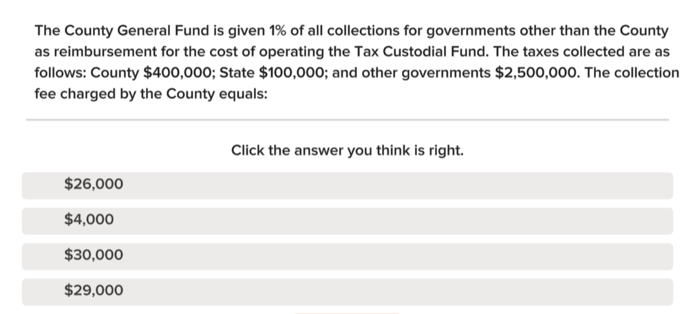 Solved The County General Fund is given 1% of all | Chegg.com