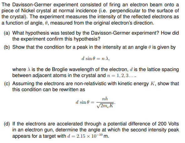 Solved The Davisson-Germer experiment consisted of firing an | Chegg.com