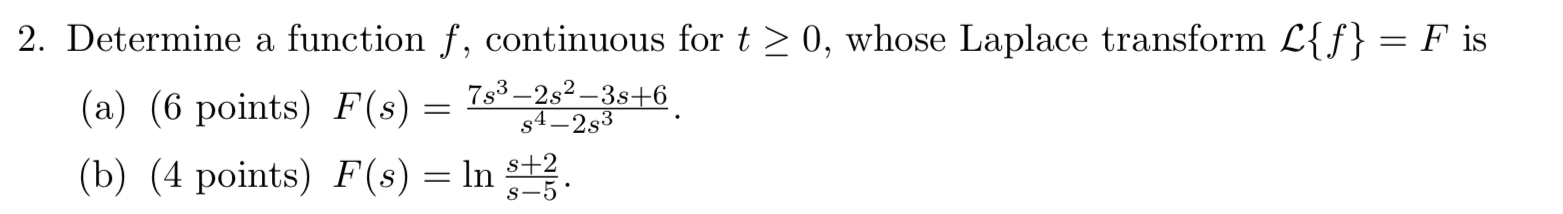 Solved 2. Determine a function f, continuous for t 0, whose | Chegg.com