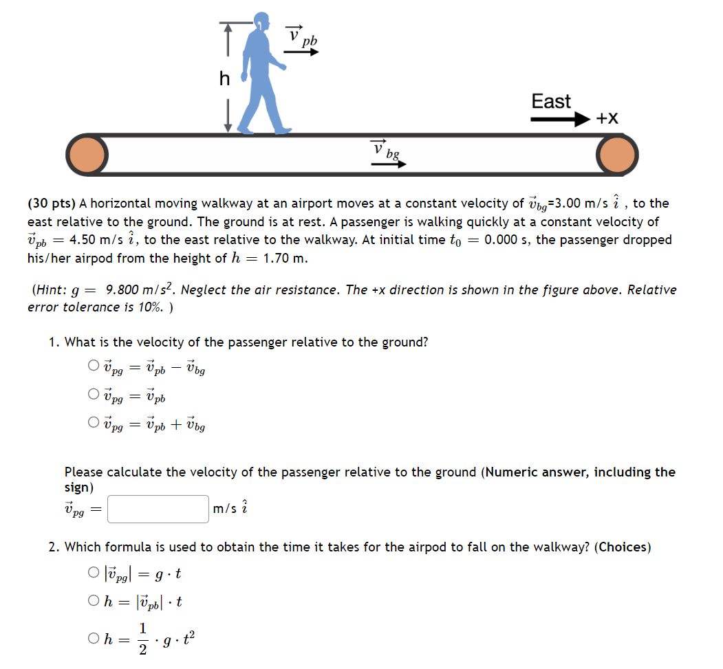 Solved (30 pts) A horizontal moving walkway at an airport | Chegg.com