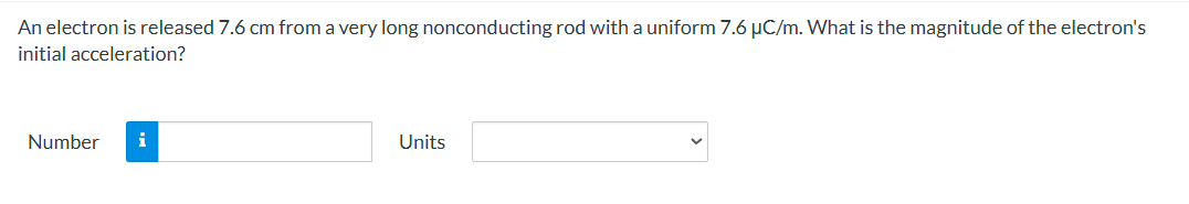 Solved An electron is released 7.6 ﻿cm from a very long | Chegg.com