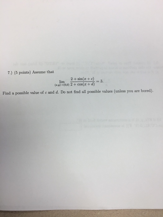Solved Assume that lim _(z, y) rightarrow (0, 0) 2 + sin (x | Chegg.com