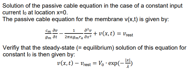 Solved Solution of the passive cable equation in the case of | Chegg.com