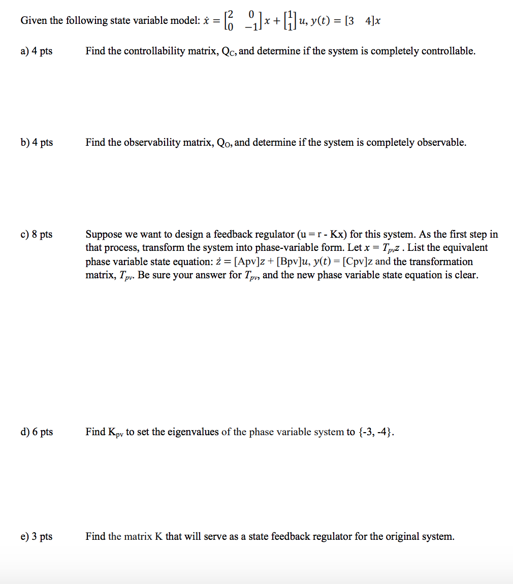 Given the following state variable model: * = la (t) | Chegg.com