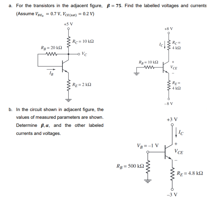 Solved a. For the transistors in the adjacent figure, β=75. | Chegg.com