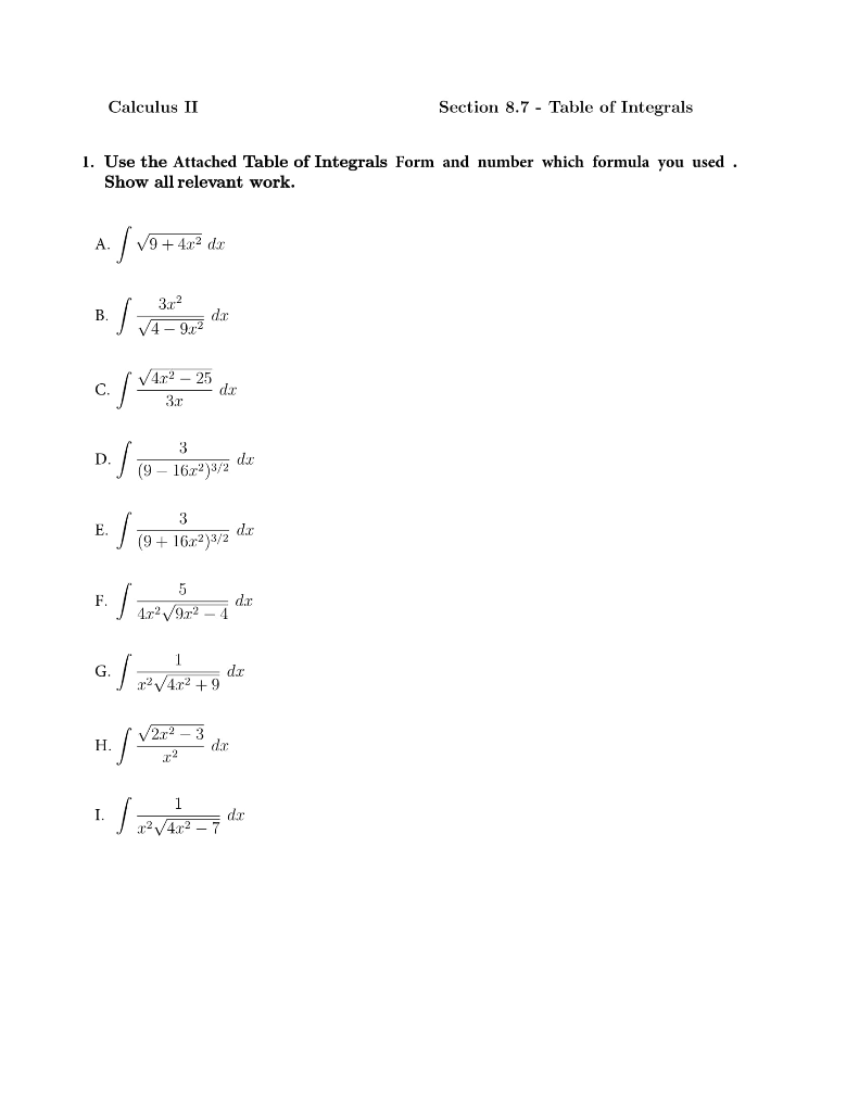 Solved Calculus II Section 8.7 - Table of Integrals 1. Use | Chegg.com