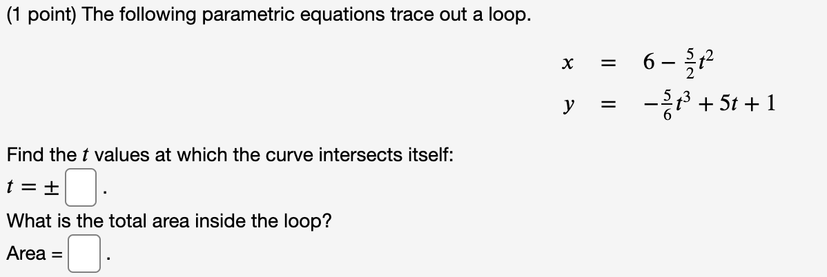 Solved (1 point) The following parametric equations trace | Chegg.com