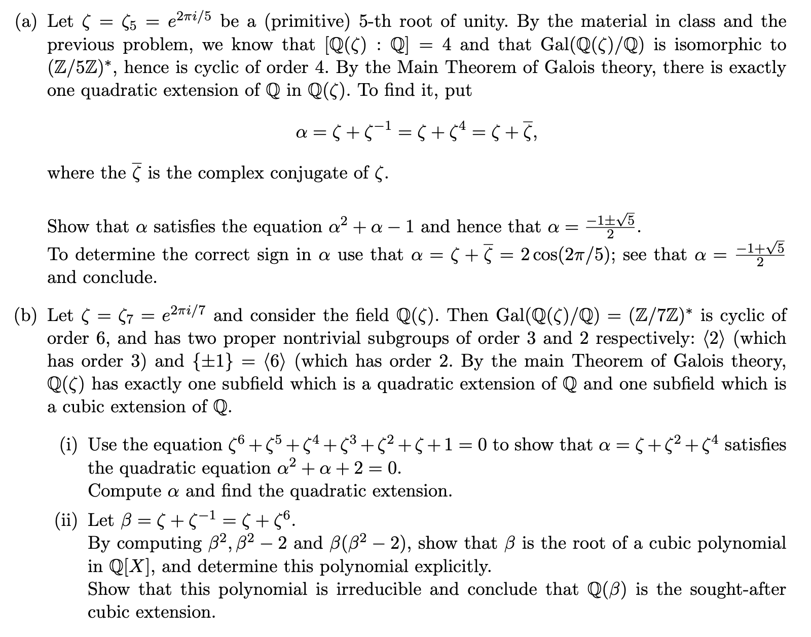 Solved (a) Let ζ=ζ5=e2πi/5 be a (primitive) 5 -th root of | Chegg.com