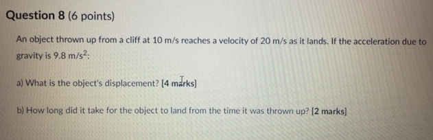 Solved An object thrown up from a cliff at 10 m/s reaches a | Chegg.com